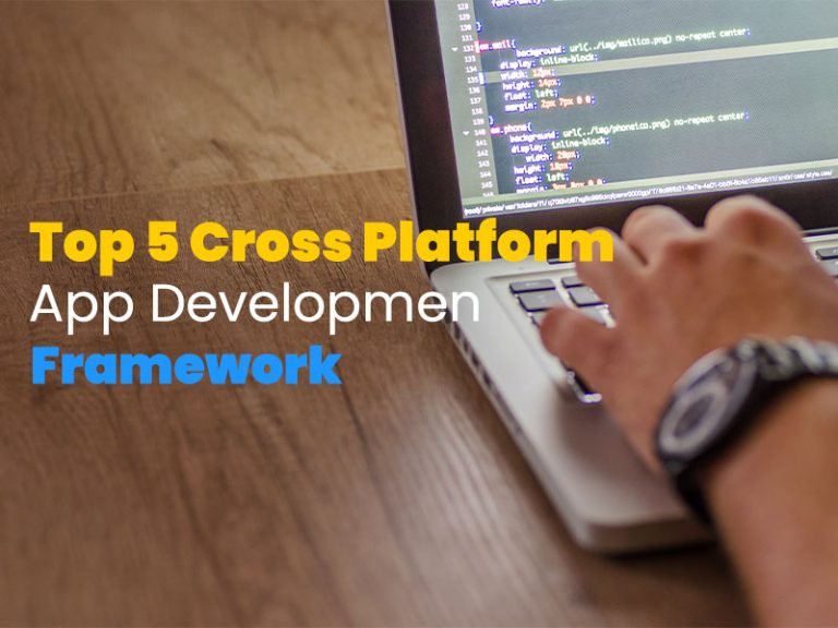 Top 5 Cross Platform App Development Framework